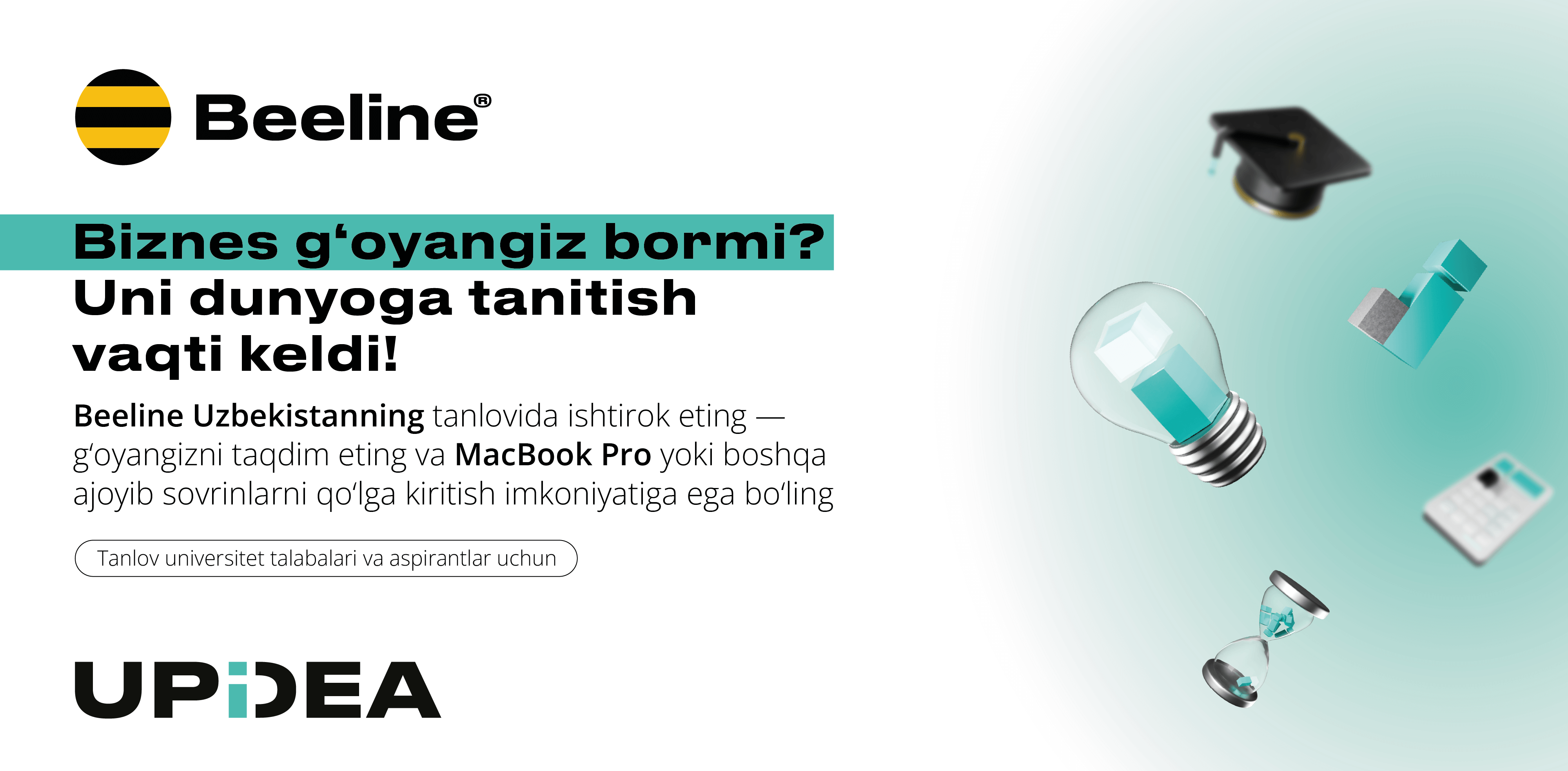 Beeline Uzbekistan talabalar uchun UPiDEA — biznes g‘oyalar tanlovini e ...